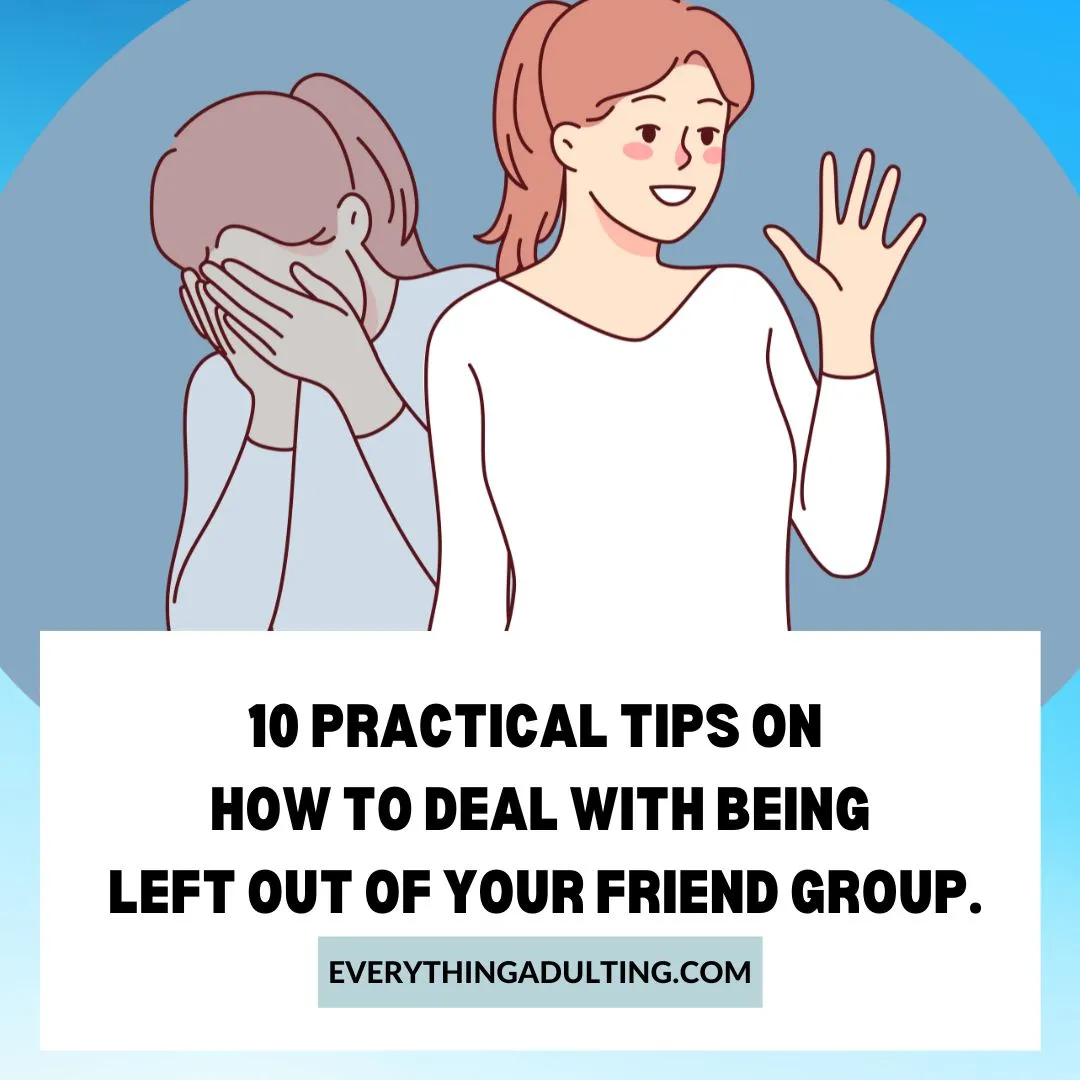 How To Deal With Being Left Out Of Your Friend Group How To Deal With Being Left Out Of Your Friend Group